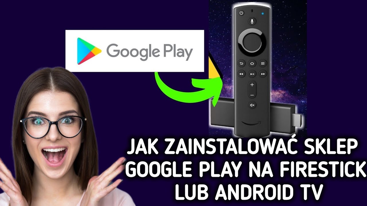 Jak zainstalować sklep Google Play na Firestick lub Android TV - YouTube