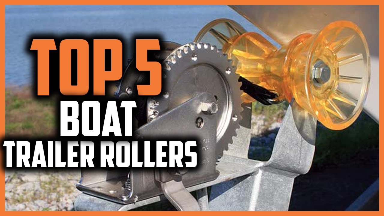 Top 5 Best Boat Trailer Rollers for 2024 - YouTube