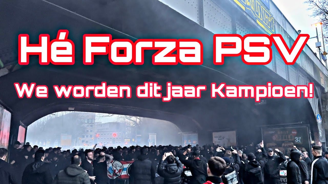 [Chant/Song] He Forza PSV, we worden dit jaar Kampioen! Sjalalalala ...