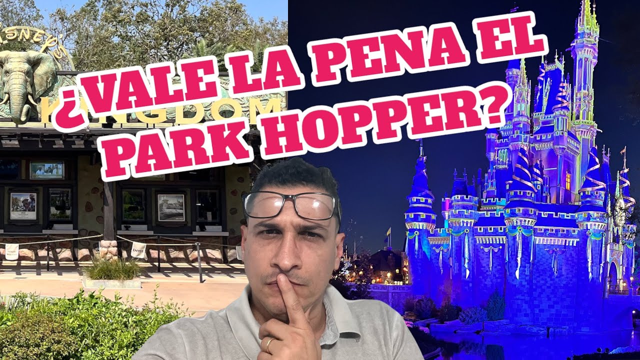 Cómo el PARK HOPPER de Disney cambiará tu experiencia para siempre ...