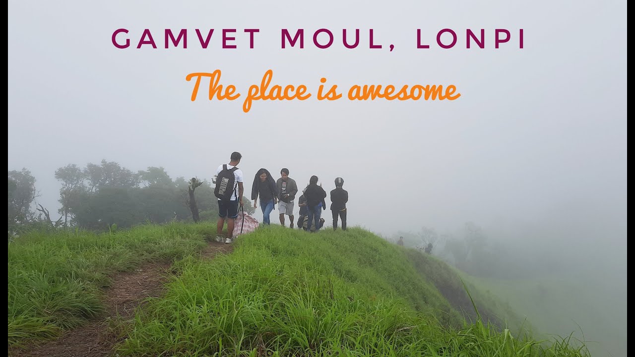 GAMVET MOUL LONPI || CHANDEL DISTRICT, MANIPUR VLOG - YouTube