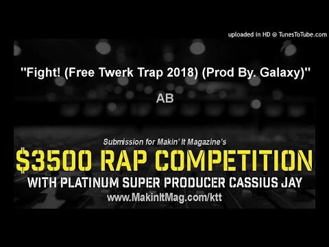 AB - Fight! (Free Twerk Trap 2018) (Prod By. Galaxy)