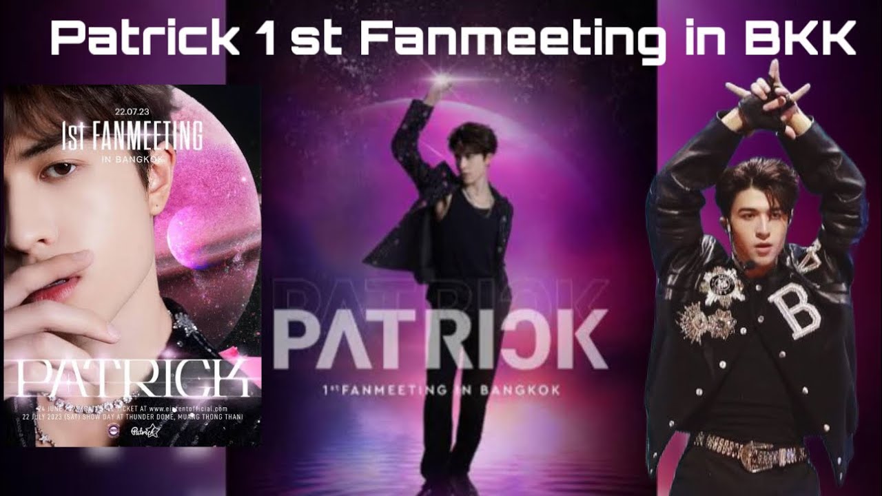 O Everything about Patrick // งานแฟนมีต EP.5 #patrick #แพทริค #เจ้า ...
