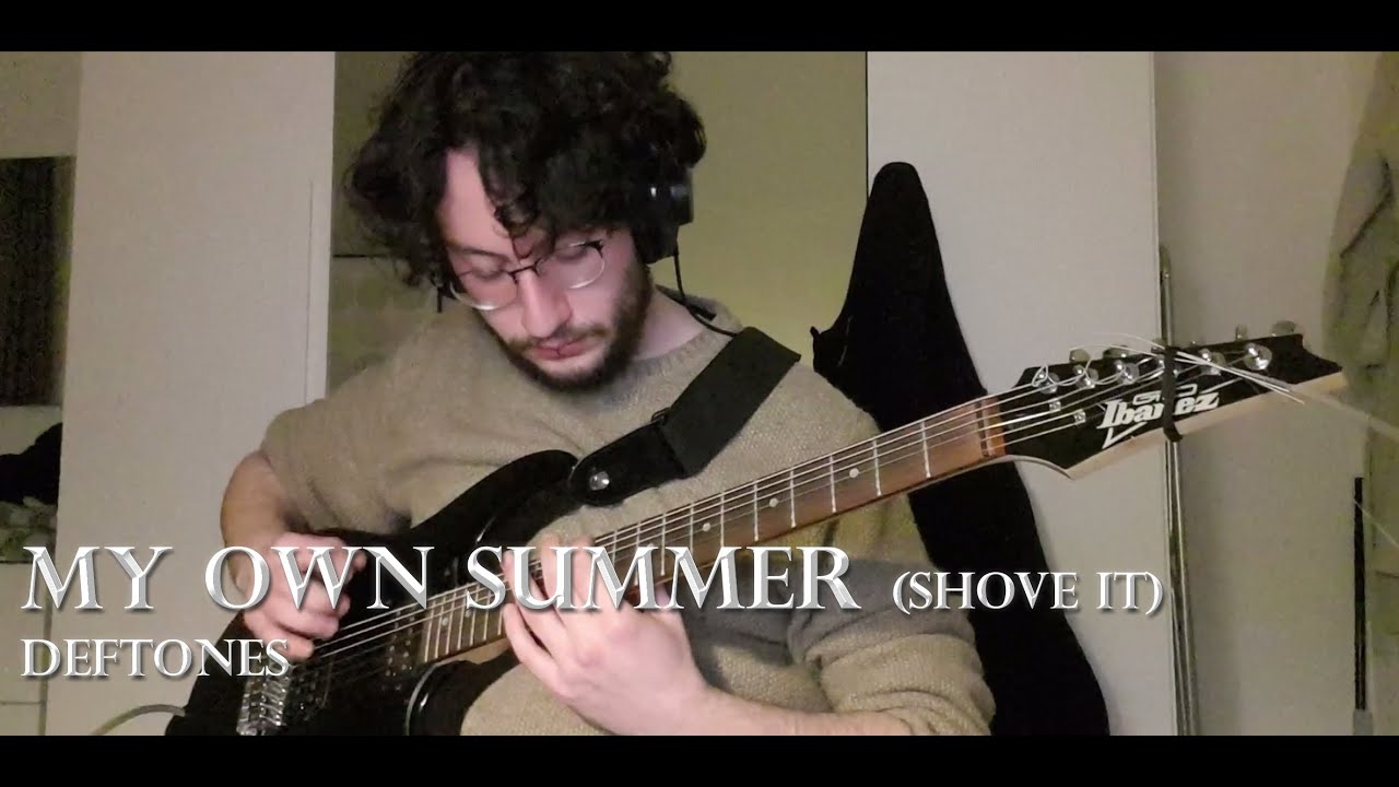 Deftones - My Own Summer (Guitar Cover) - YouTube