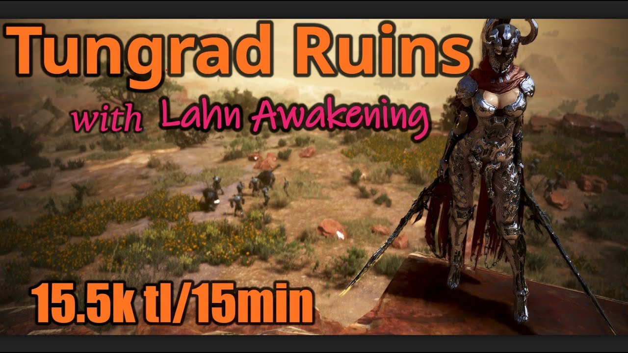 [PvE]BDO - Lahn Awakening - Tungrad Ruins (15.5k tl/15min) - YouTube