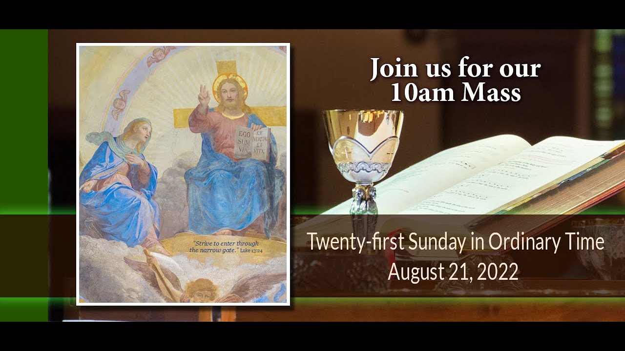 21st Sunday In Ordinary Time August 21 2022 10am YouTube 21st-sunday-in-ordinary-time-august-21-2022-10am-youtube