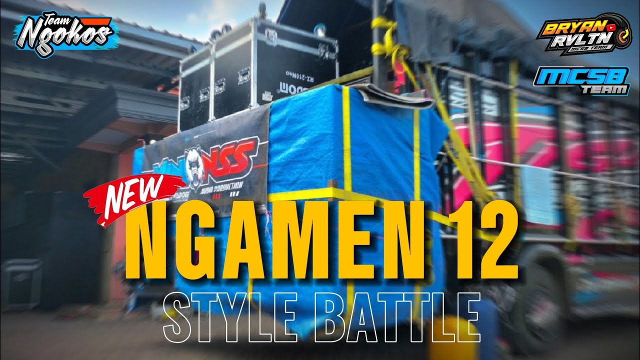 DJ NEW NGAMEN 12 PARTY BATTLE || MCSB TEAM - YouTube
