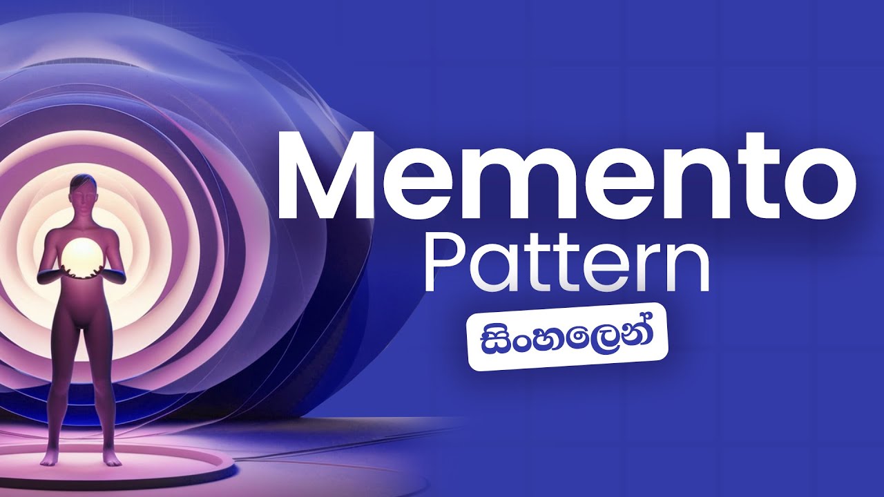 Memento Design Pattern සිංහලෙන් | Memento Pattern in Sinhala - YouTube