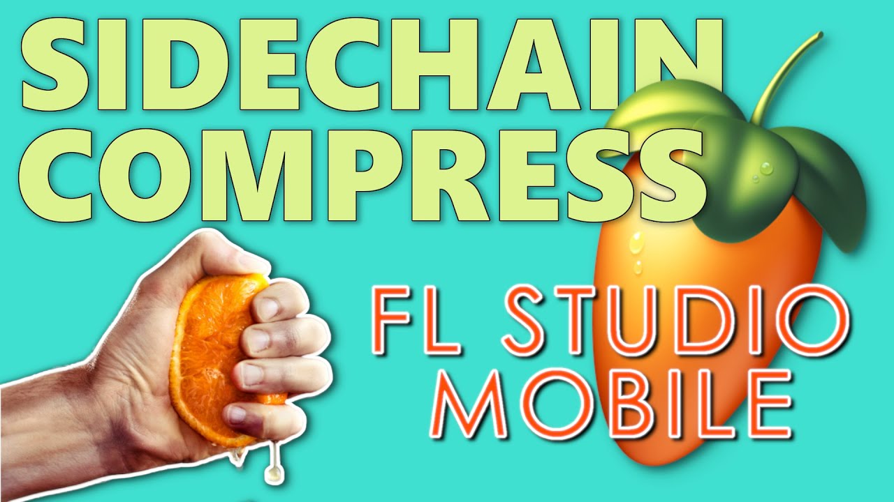 Sidechain Compression in FL Studio Mobile: Effects Mastery - Pro ...