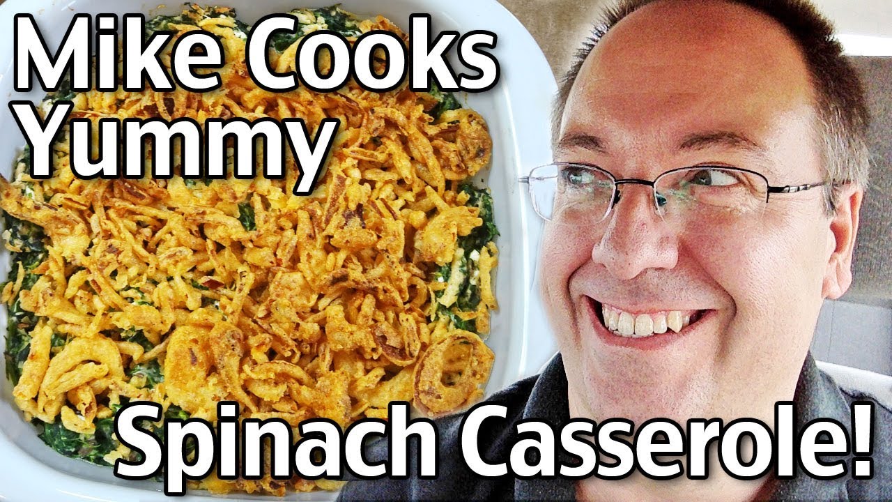 Mike Cooks An Easy And Yummy Spinach Casserole Recipe! And other cool ...