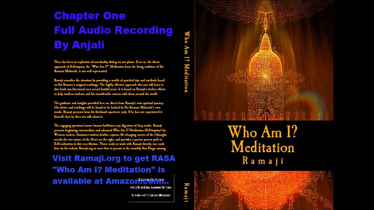 Ramaji Audio Book "Who Am I? Meditation" Chapter One Self-Inquiry ...