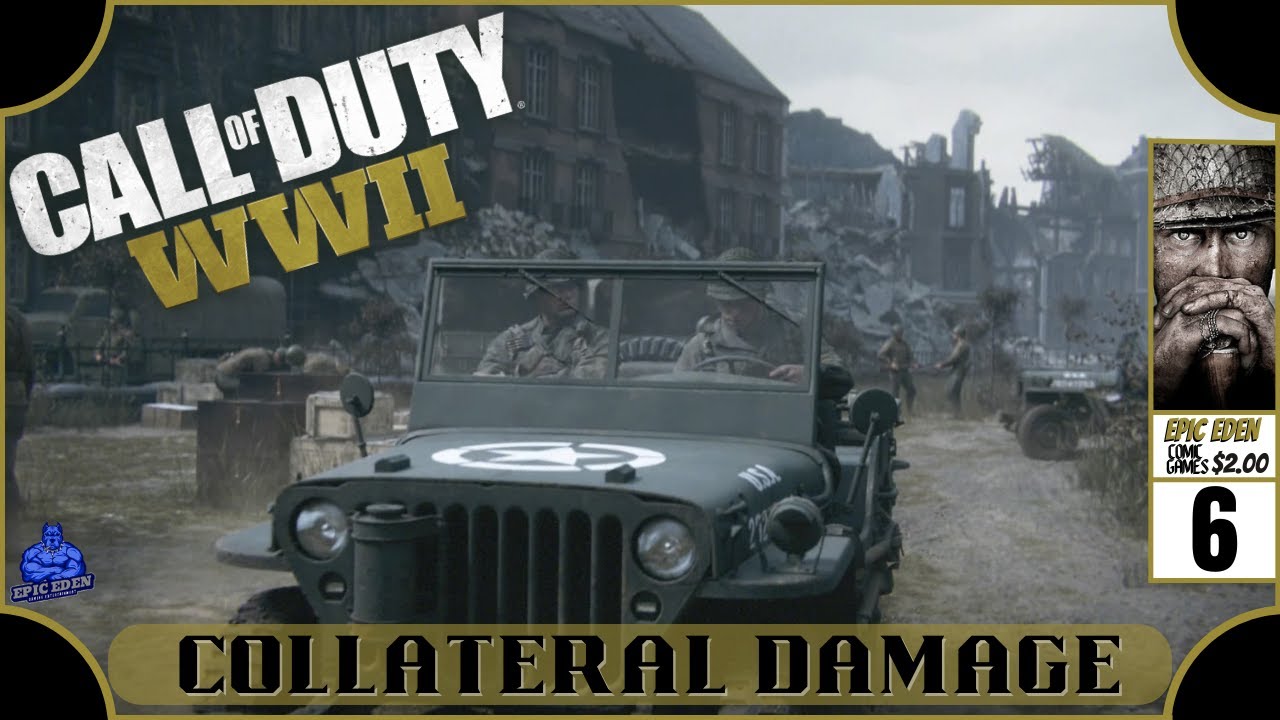 Call Of Duty WWII #6 - Collateral Damage - YouTube