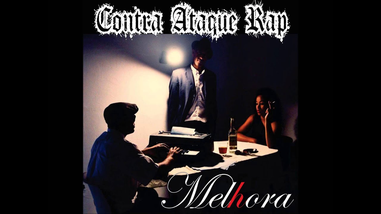 Contra Ataque Rap (MELHORA) CD COMPLETO - YouTube