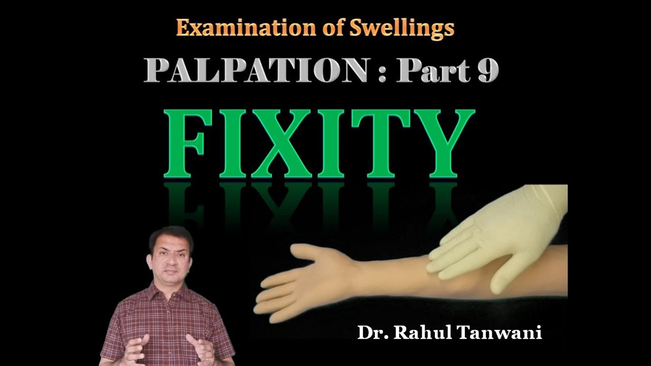 Palpation of Swellings : Part 9 - Fixity - YouTube