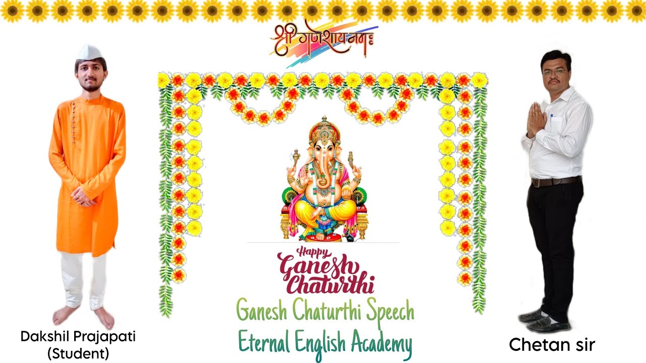 Speech on Ganesh Chaturthi - Dakshil Prajapati | Eternal English ...