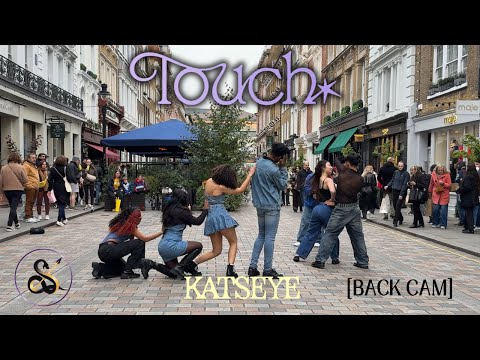 [KPOP IN PUBLIC LONDON] KATSEYE 캣츠아이 “Touch” | [BACK CAM] [4K] | Dance Cover | Segno