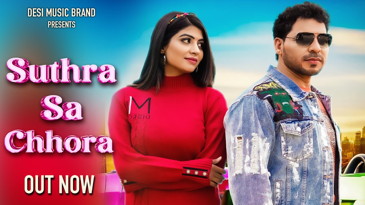 Suthra Sa Chhora (official Music Video) Veer Guru | Sonika Singh ...