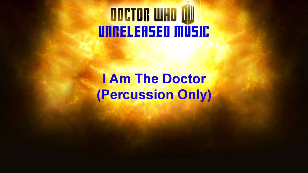 I Am The Doctor (Percussion Only) - YouTube