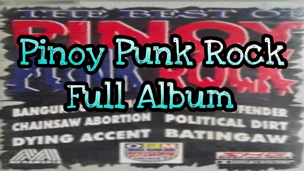 The Best Of Pinoy Punk Rock [Full Album] - YouTube