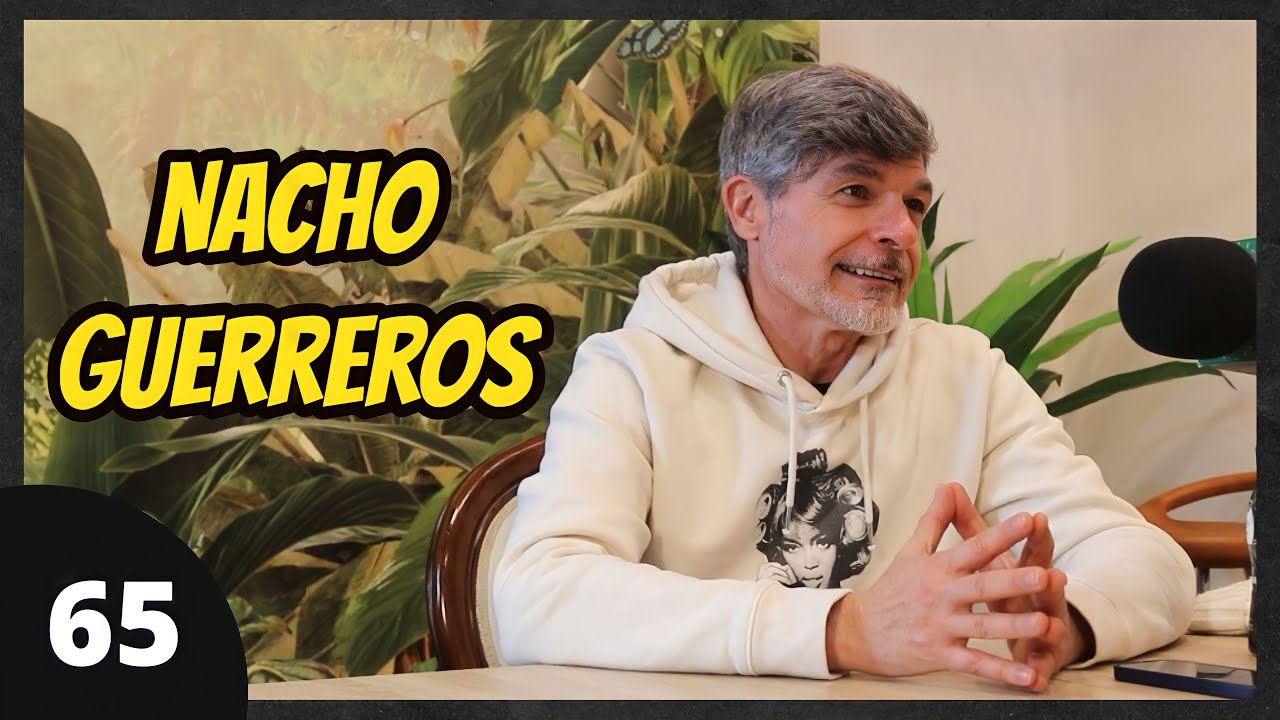 Nacho Guerreros #065 | Koke en La que se avecina, José María Anhqv, Su ...