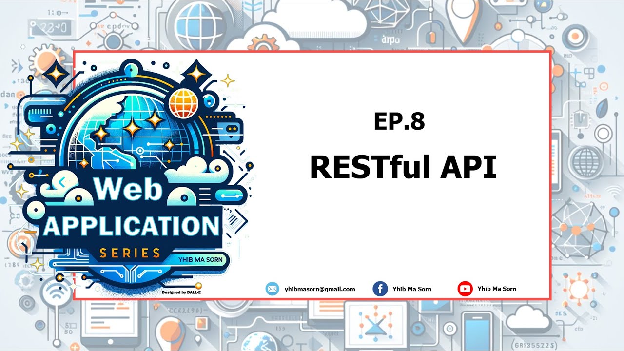 Web Application Series - EP.8 : RESTful API - YouTube