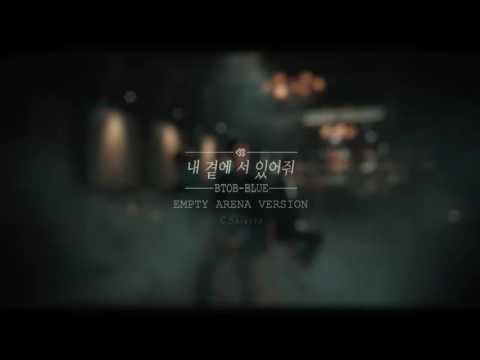BTOB-BLUE - Stand By Me (Empty Arena Ver) || Use Earphones