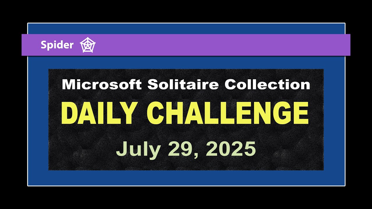 Microsoft Solitaire Collection | Daily Challenge July 29, 2025 | Spider ...