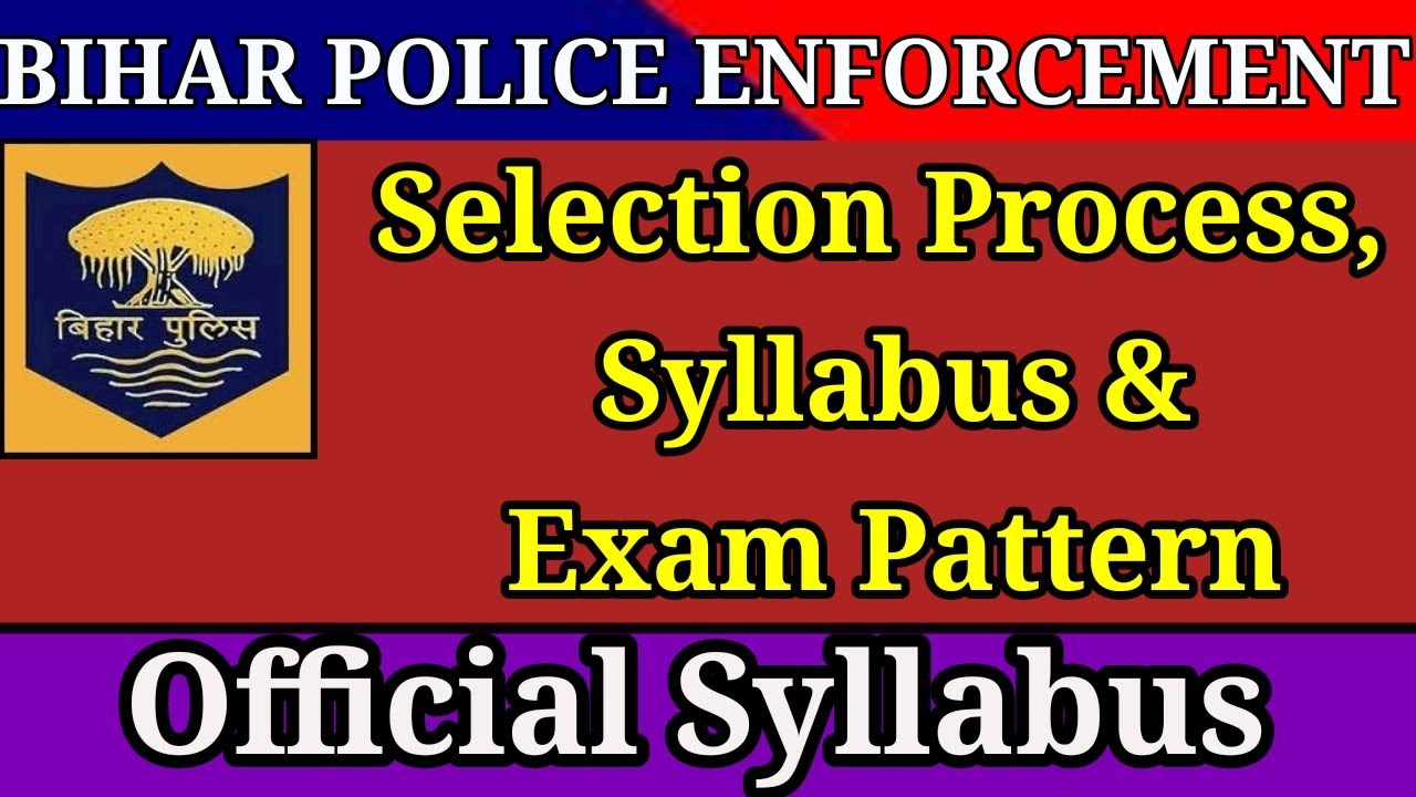 Bihar Police Enforcement Sub Inspector Result And Mains Syllabus And ...