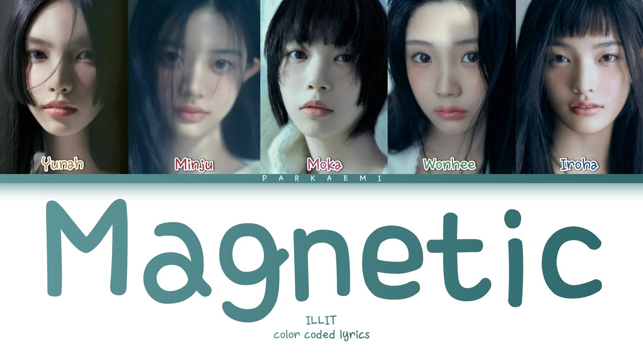 ILLIT - 'Magnetic' (Color Coded Lyrics Han/Rom/Vostfr/Eng) - YouTube
