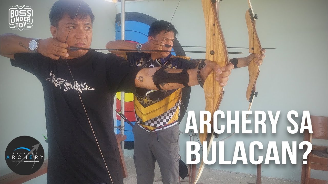 Archery in Bulacan (Baliwag Archery) | Boss Under TV - YouTube