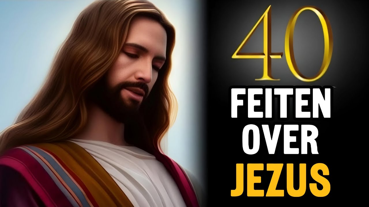 40 Feiten Over Jezus Die Veel Mensen Niet Weten - YouTube