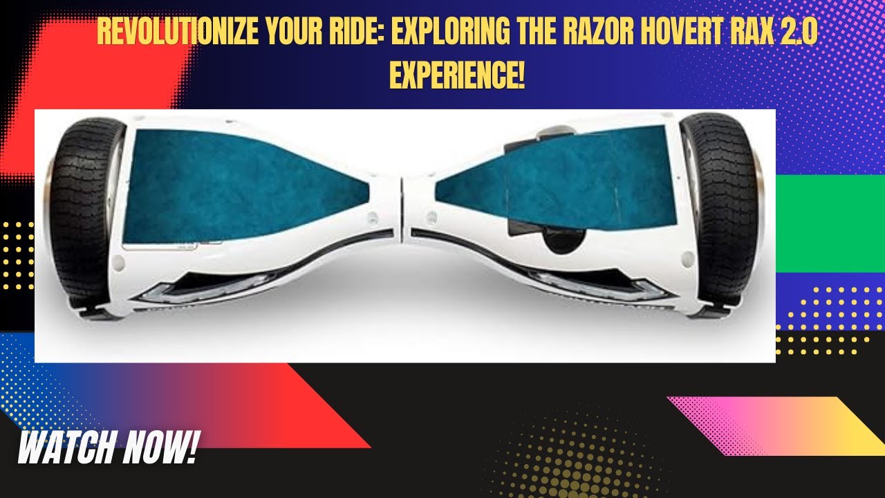Revolutionize Your Ride: Exploring the RAZOR HOVERT RAX 2.0 Experience ...