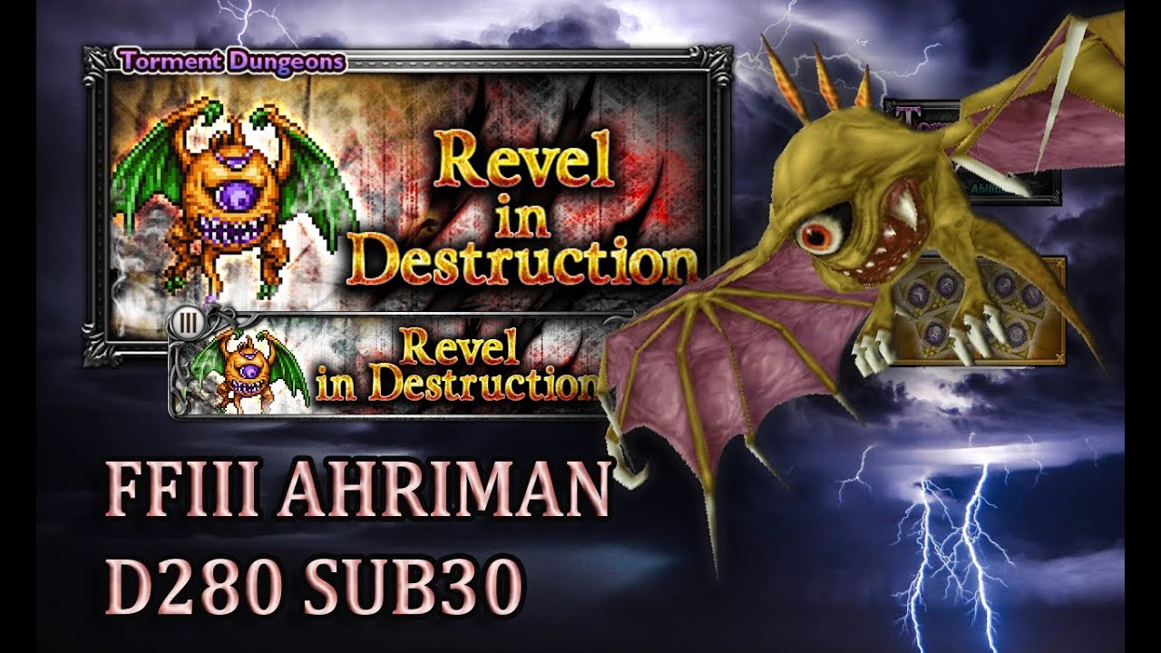 [FFRK] Torment 2.0 - FFIII | Revel in Destruction, Part 2 - Ahriman ...