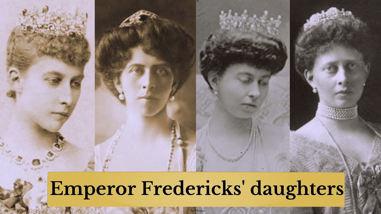 4 daughters of Emperor Frederick III of Germany & king of Prussia ...