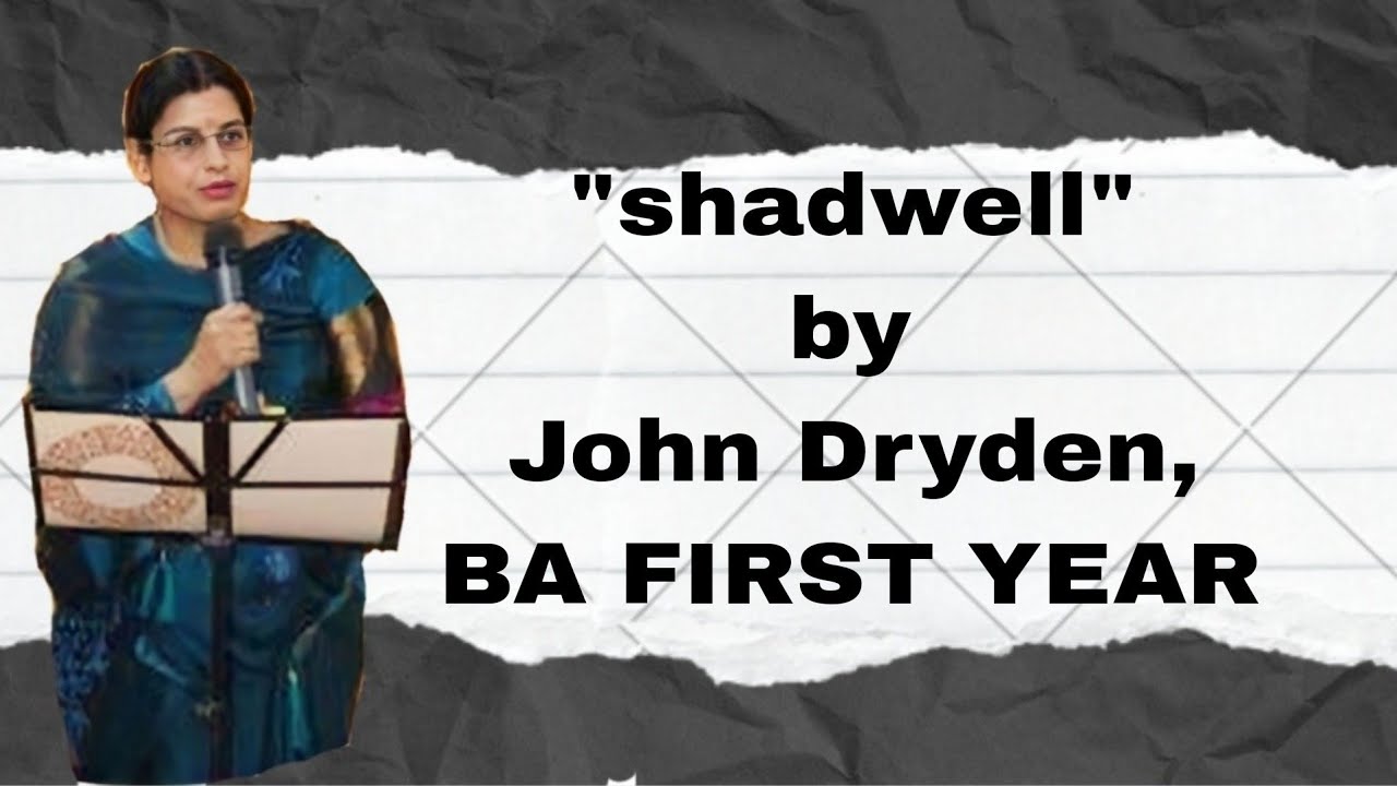 Shadwell, by John Dryden,BA 1ST YEAR - YouTube