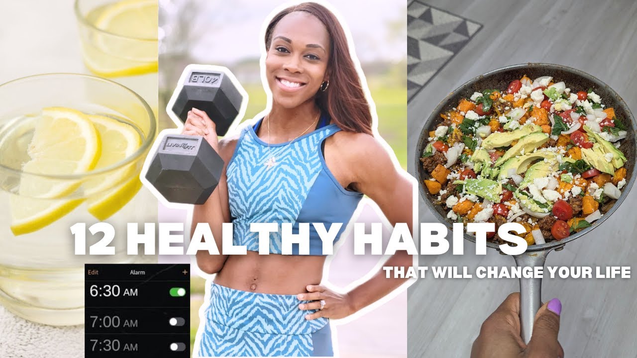 12 HEALTHY HABITS & TIPS! | How to change your life and feel better in ...