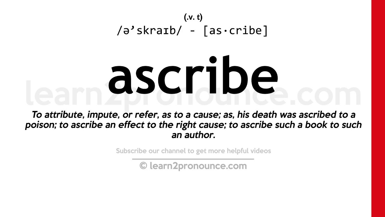 Pronunciation of Ascribe | Definition of Ascribe - YouTube