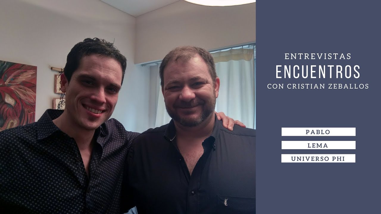 ENCUENTROS | Entrevista a Pablo Lema, Universo Phi - YouTube