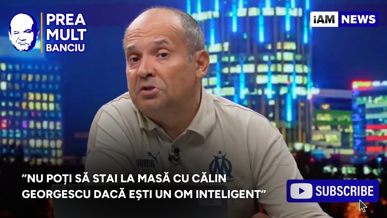 Prea Mult Banciu -13 ianuarie | ”Nu poți să stai la masă cu Călin ...