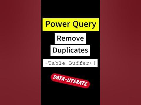 Power Query / Remove Duplicates - YouTube