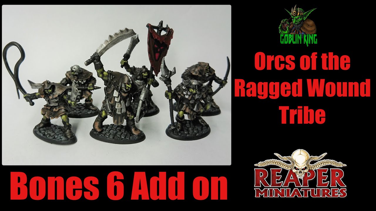 Reaper Miniatures, Bones 6, Orcs of the Ragged Wound Tribe - YouTube