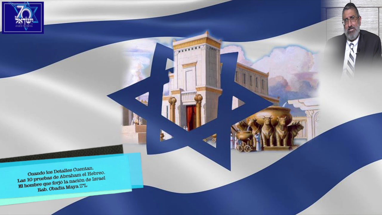 Abraham el hebreo quien forjó la Nación de Israel y las 10 pruebas que ...
