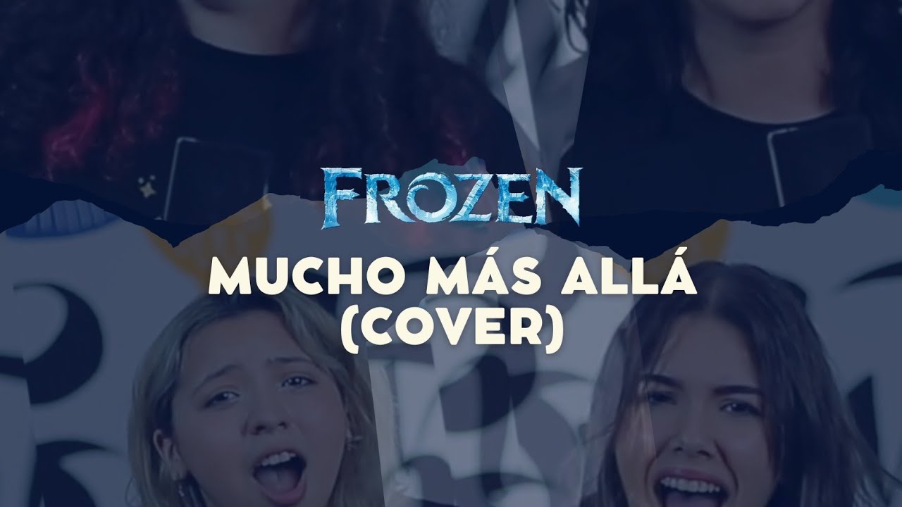 MUCHO MÁS ALLÁ (COVER) MAGIA TRIBUTO A DISNEY 2023 - YouTube