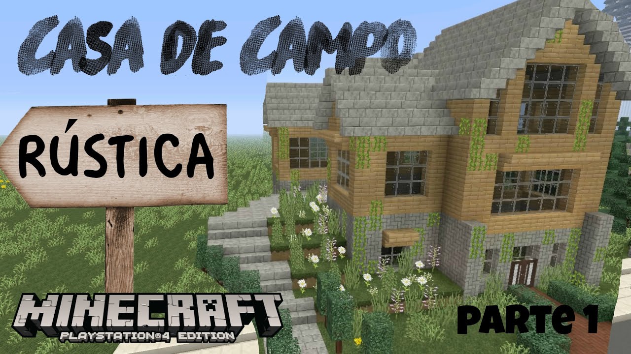 Minecraft : Tutorial | Casa De Campo Rústica | PARTE 1 - YouTube