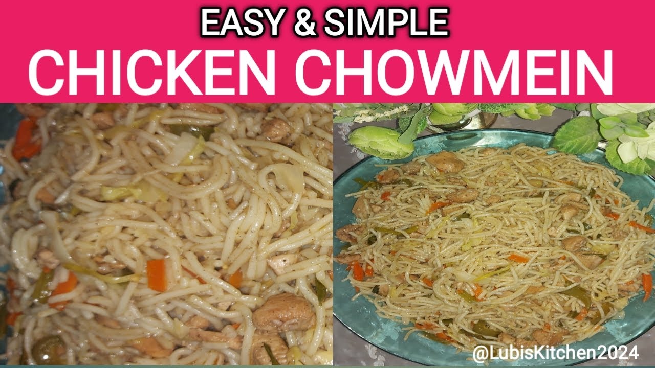 Easy Chicken Chow Mein Recipe | How to make Perfect Chow Mein at home ...