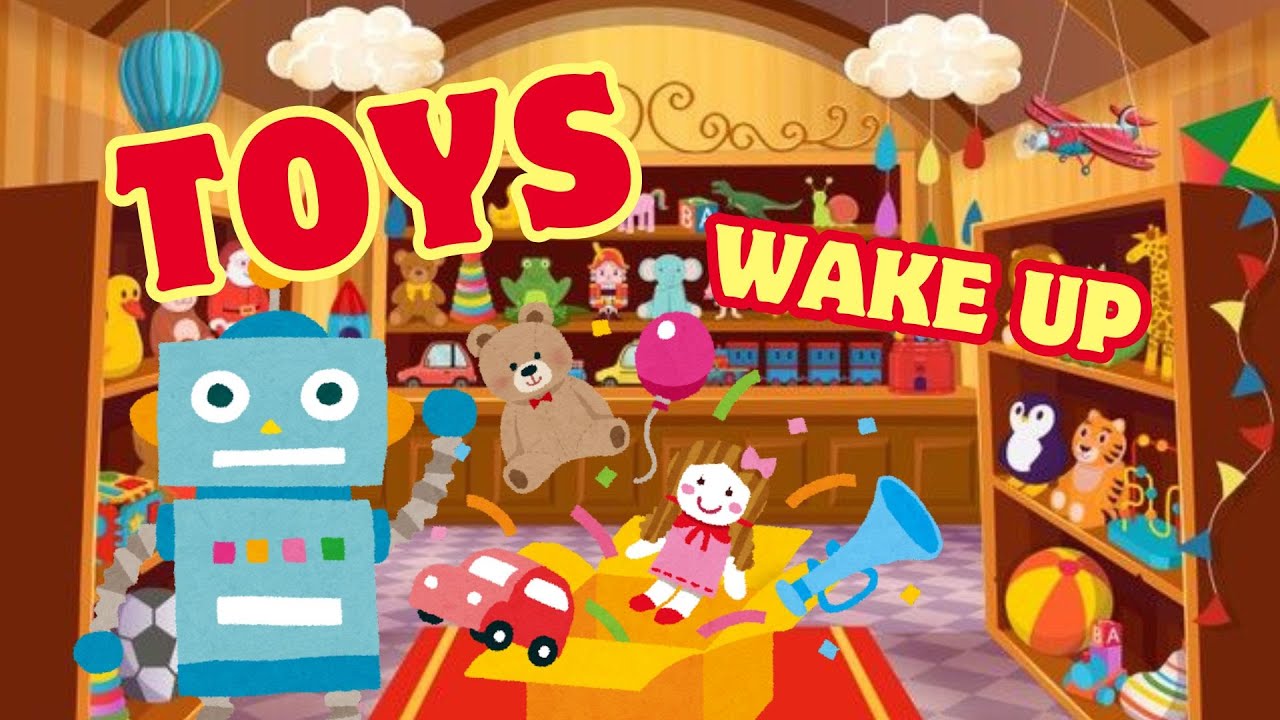 Toys wake up |Song for kids|Toys kids song|Nursery Rhymes | Children’s ...