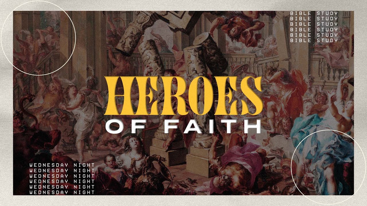 CF Bible Study: Heroes of Faith | 6:10 pm - YouTube