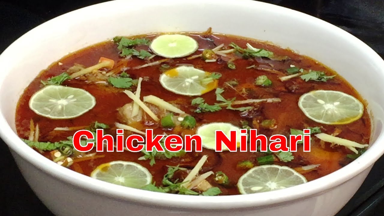 How to Make Tasty and Spicy Chicken Nihari/ Chicken Nihari With ...