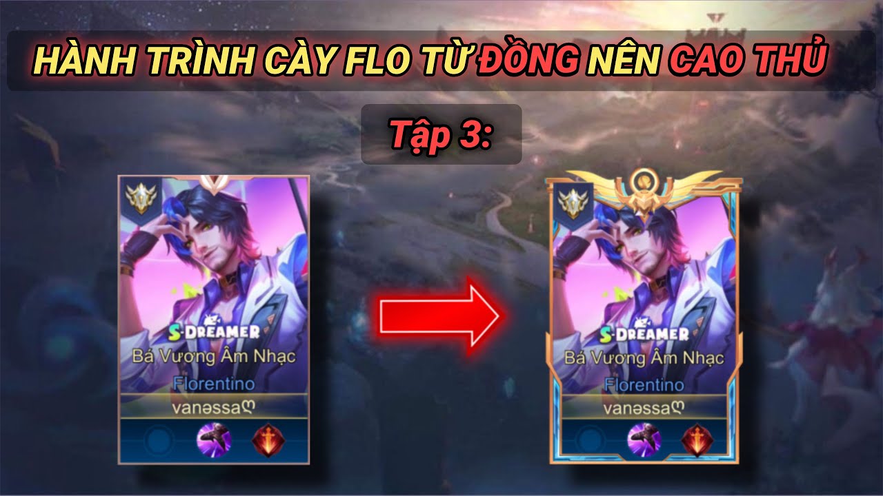 Hành Trình Cày Flo Từ Đồng Lên Cao Thủ Cùng Vanessa AOV - Tập 3 - YouTube