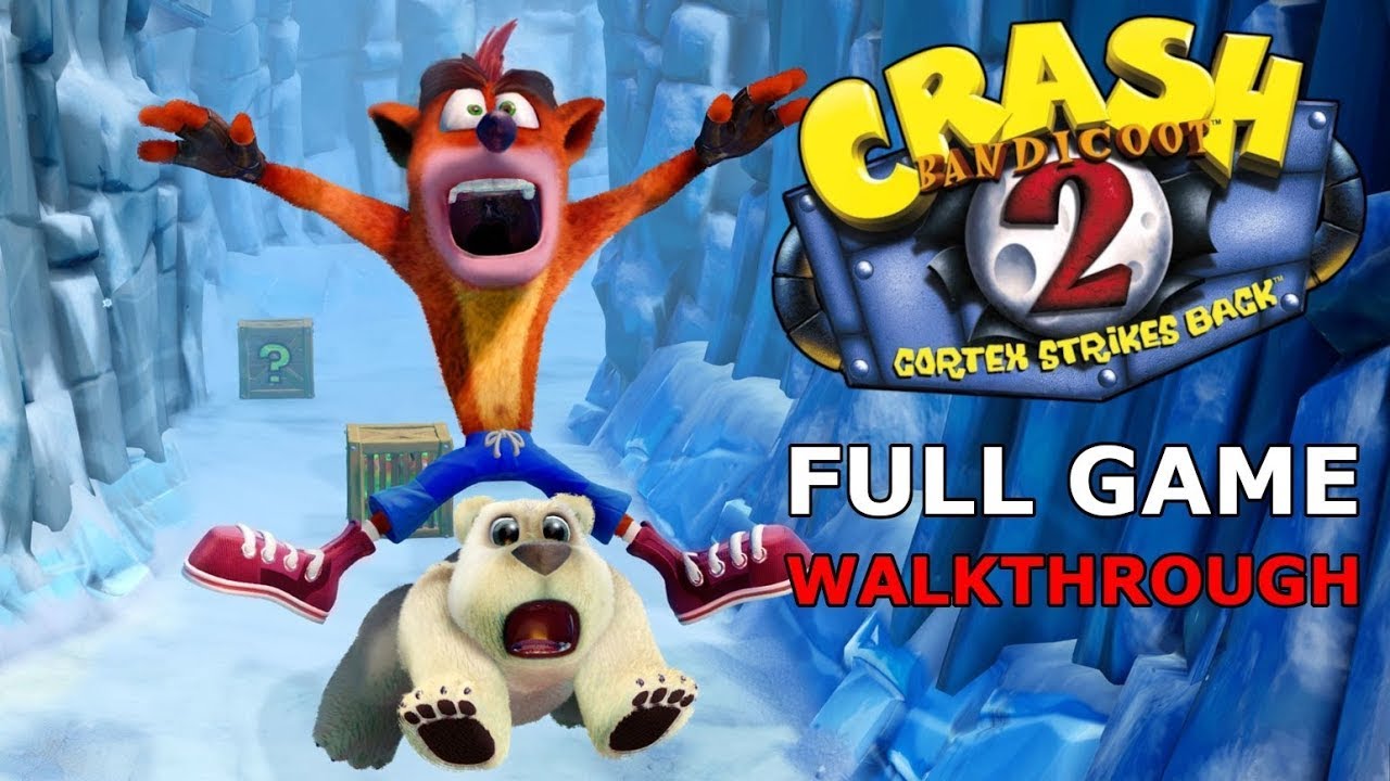 Crash Bandicoot 2 Cortex Strikes Back (N-Sane Trilogy) FULL GAME ...